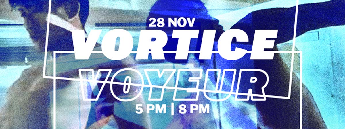 Vortice Voyeur Live Stream Performance Arts Republic Arts Events