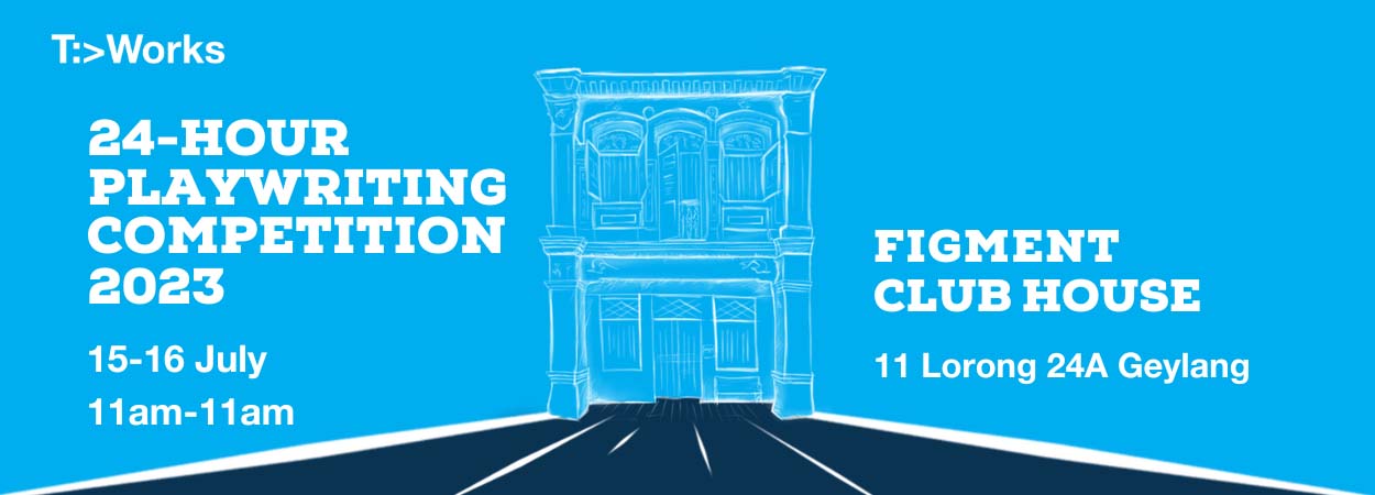 24-Hour Playwriting Competition 2023- Arts Republic | Arts Events Singapore
