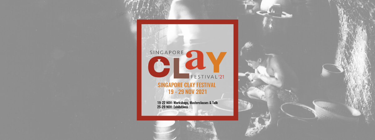 Singapore Clay Festival '21- Arts Republic | Arts Events Singapore