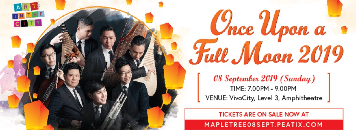 Mapletree presents "Once Upon a Full Moon 2019" by The TENG Ensemble ...