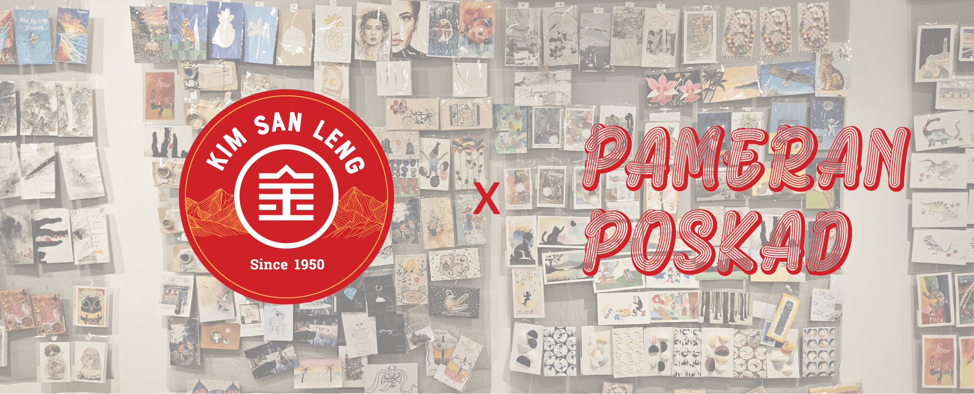 Kim San Leng X Pameran Poskad - Celebrating Home, One Story at a Time ...