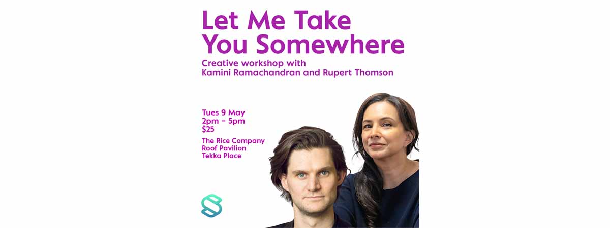 Let Me Take You Somewhere: Creative Workshop with Kamini Ramachandran ...
