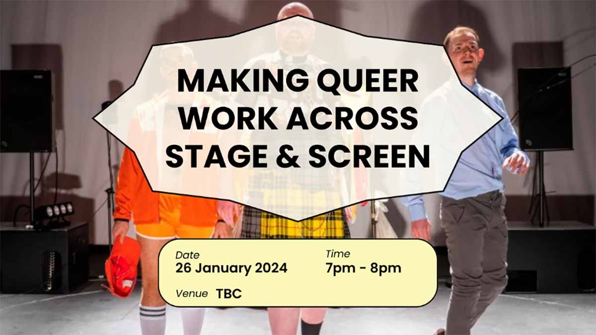 Making Queer Work across Stage & Screen- Arts Republic | Arts Events ...