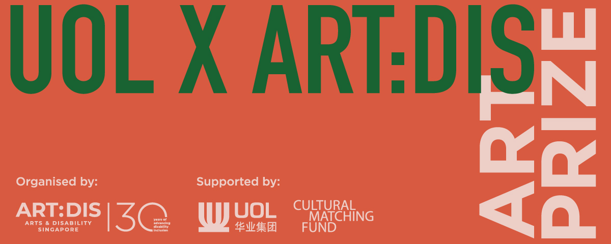 UOL X ART:DIS Art Prize- Arts Republic | Arts Events Singapore