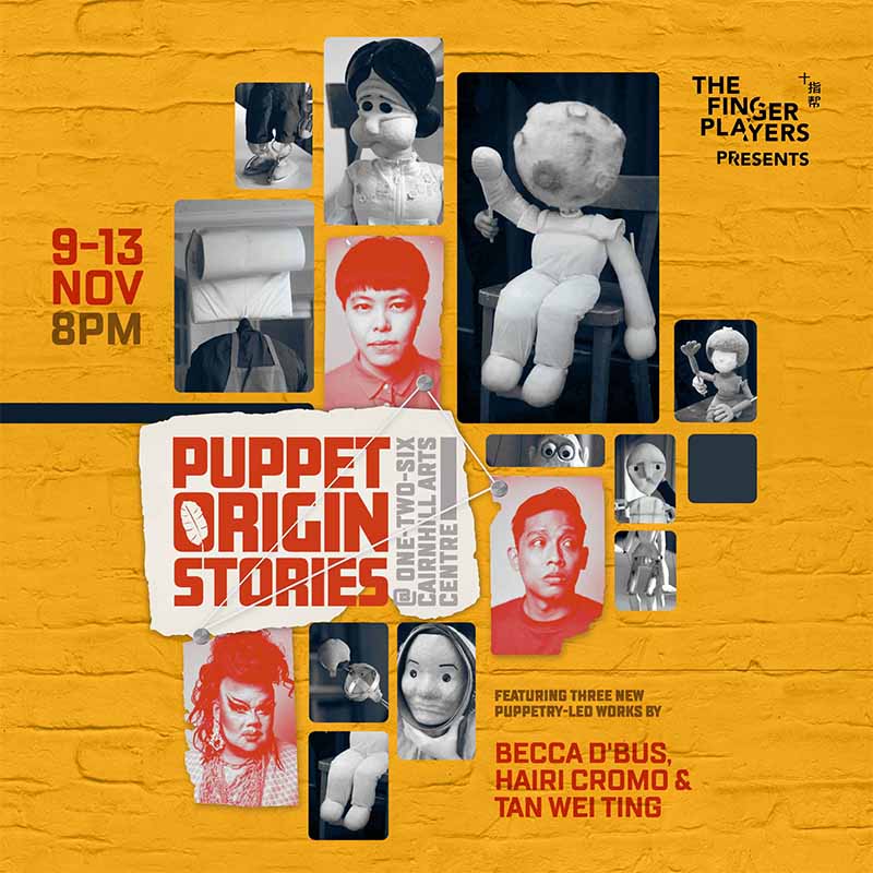 Puppet Origin Stories @ ONE-TWO-SIX- Arts Republic | Arts Events Singapore