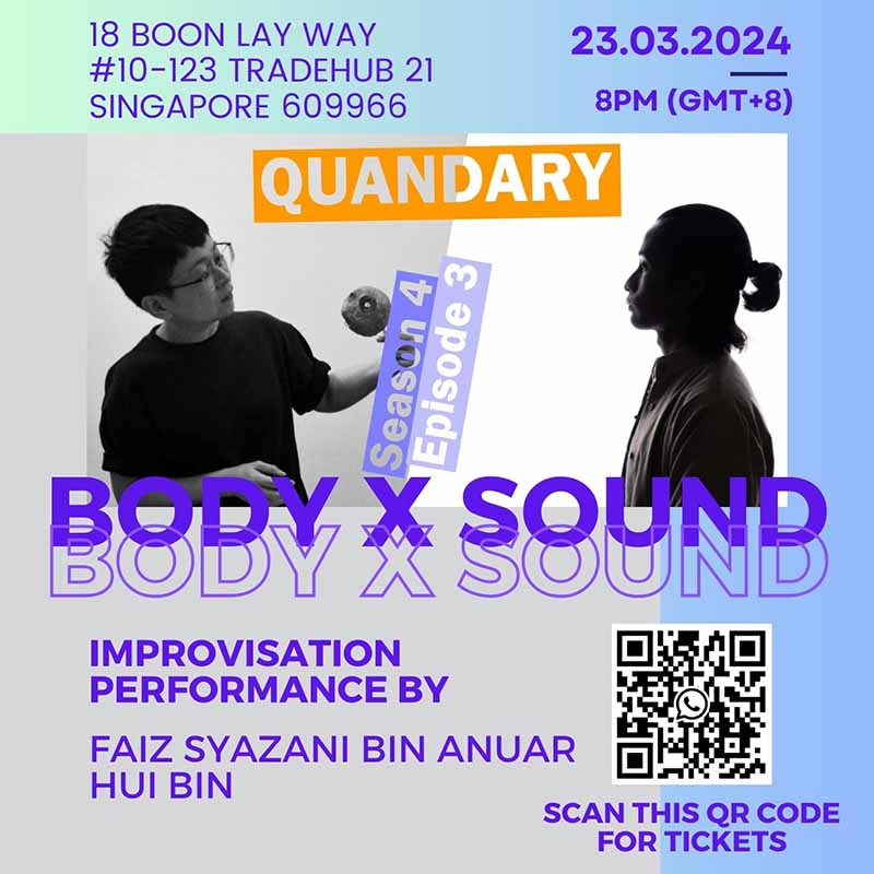 QUANDARY (Body x Sound SS4, Ep.3) Hui Bin x Faiz Syazani Bin Anuar ...
