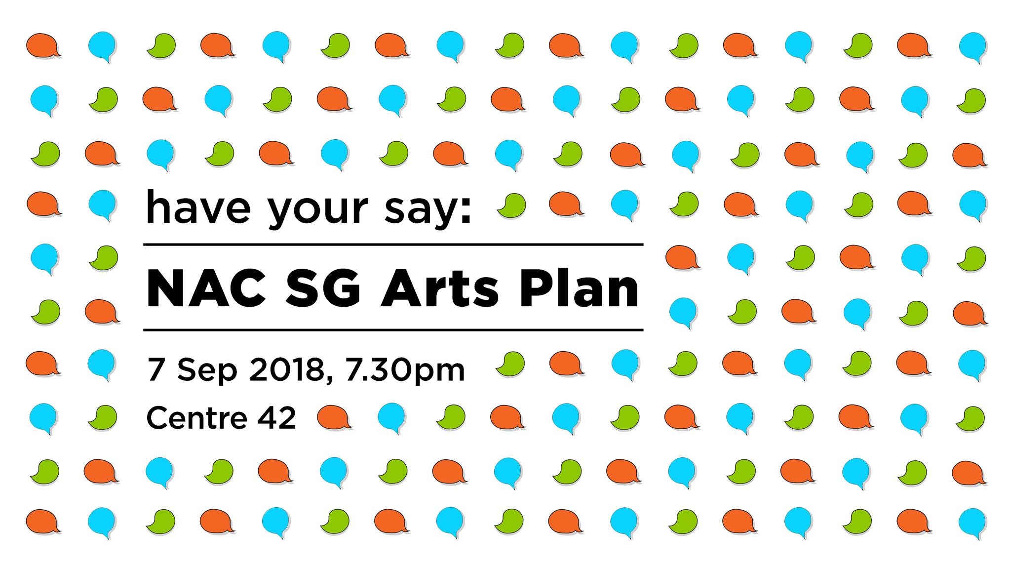 have your say: NAC SG Arts Plan- Arts Republic | Arts Events Singapore