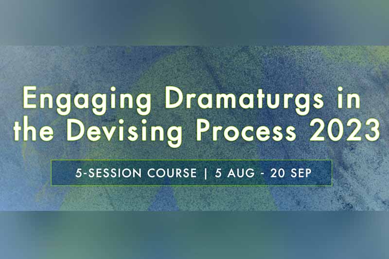 Engaging Dramaturgs in the Devising Process 2023- Arts Republic | Arts ...